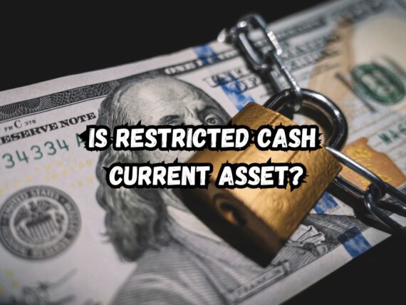 Is Restricted Cash a Current Asset? Demystifying Finance
