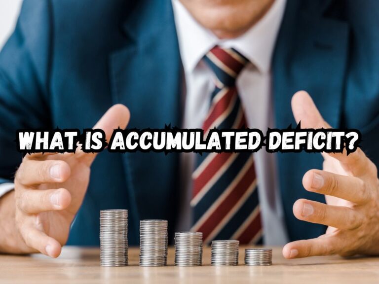 What Is Accumulated Deficit? Navigating the Financial Waters