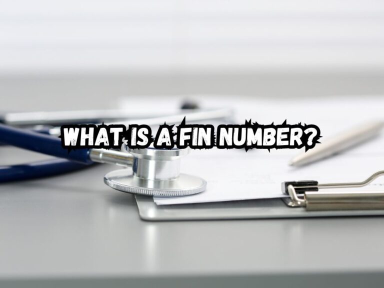 What Is a FIN Number? Master Your Money
