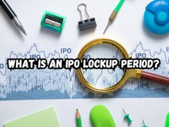 What Is an IPO Lockup Period? Unlocking the Mystery