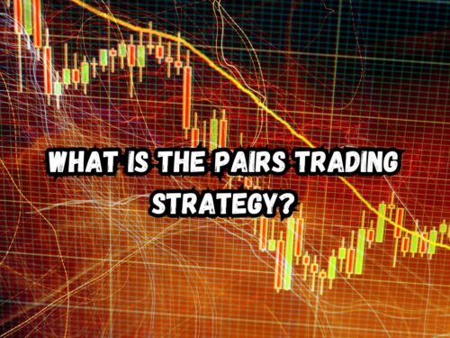 What Is the Pairs Trading Strategy? An Easy to Understand Guide