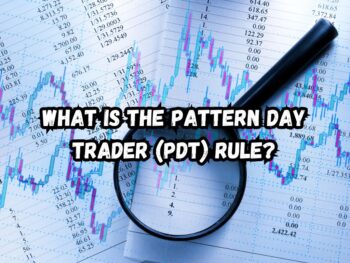 What Is the Pattern Day Trader Rule? A Comprehensive Guide