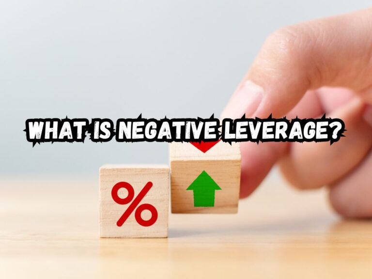 What is Negative Leverage? Navigating the Risks in Your Investment Strategy