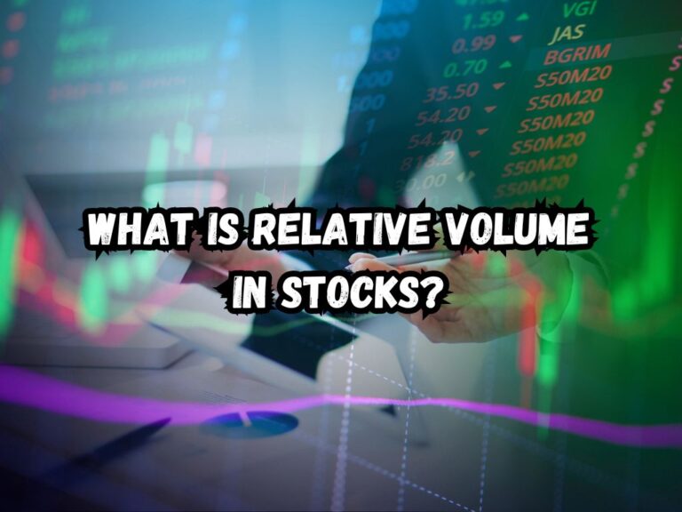 What is Relative Volume in Stocks? Your Key to Smarter Investing