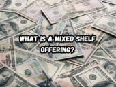 What is a Mixed Shelf Offering? A Comprehensive Guide
