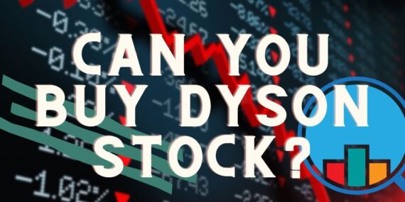 Can You Buy Dyson Stock In 2026?