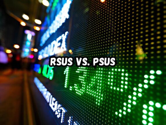 RSUs vs PSUs: Understanding Your Stock Compensation Options