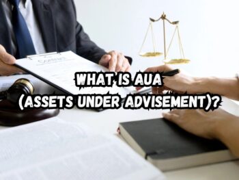 What Is AUA (Assets Under Advisement)? An Easy Guide to Assets Under ...