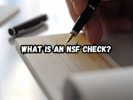What Is an NSF Check? Easy Understanding of NSF Checks