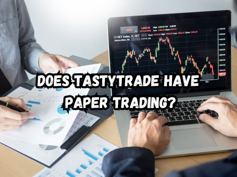 Does Tastytrade Have Paper Trading? Easy Explanation