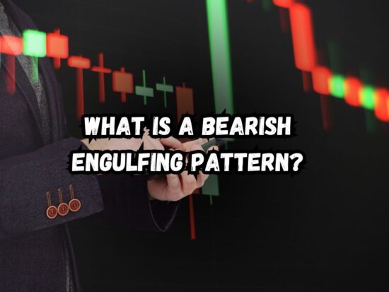What Is a Bearish Engulfing Pattern? A Trader's Guide to Market Reversals