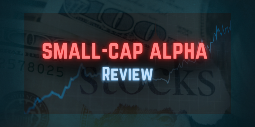 Small-Cap Alpha Review: Is It Worth It?