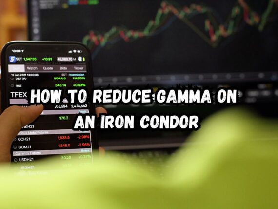 How to Reduce Gamma on an Iron Condor? Easy Guide