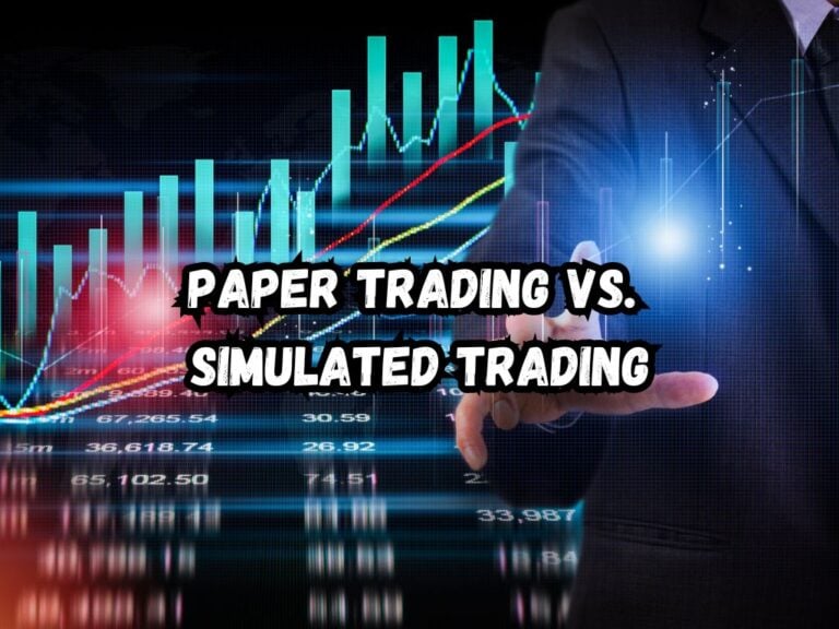 Paper Trading vs Simulated Trading: Mastering the Mock Market