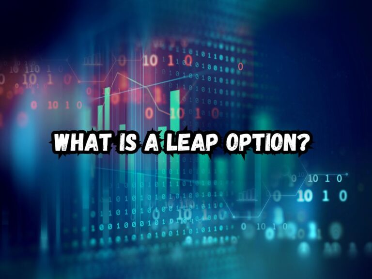 What Are LEAPS Option? The Best Strategies for Long-Term Options