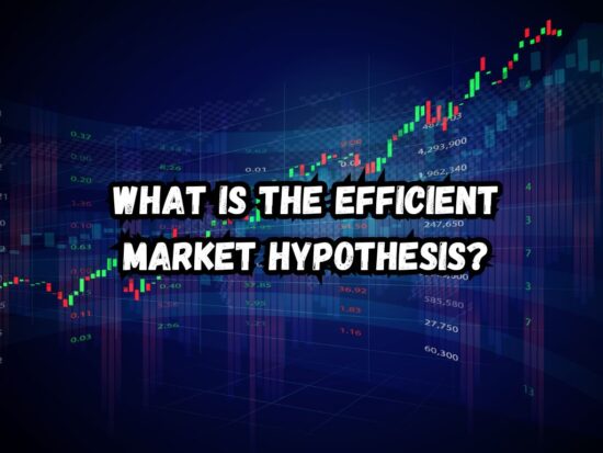 What Is the Efficient Market Hypothesis? Master Your Investments