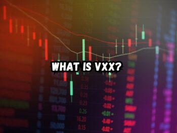 What is VXX? Easy Guide