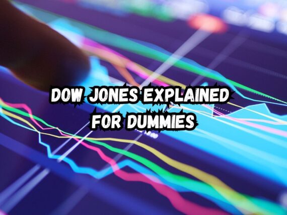 Dow Jones Explained for Dummies: Master the Basics
