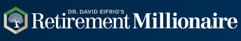 Retirement Millionaire Review 2025 : Is David Eifrig Legit?
