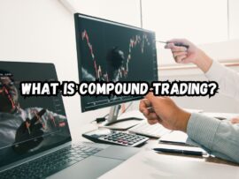 What Is Compound Trading? Unlocking Exponential Wealth Growth