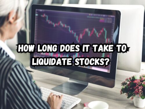How Long Does It Take to Liquidate Stocks? Easy Liquidation Guide