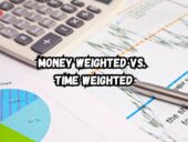 Money Weighted vs Time Weighted: Deciphering Investment Returns Easy Way