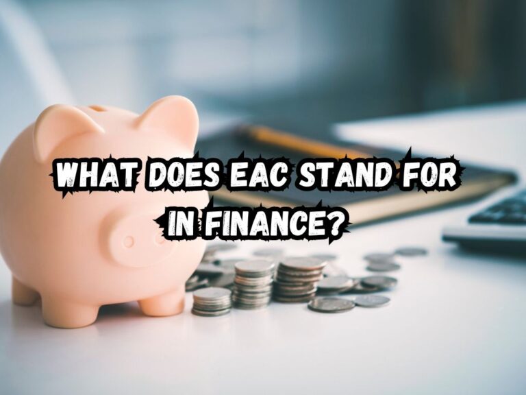 What Does EAC Stand For in Finance? Explained by Expert