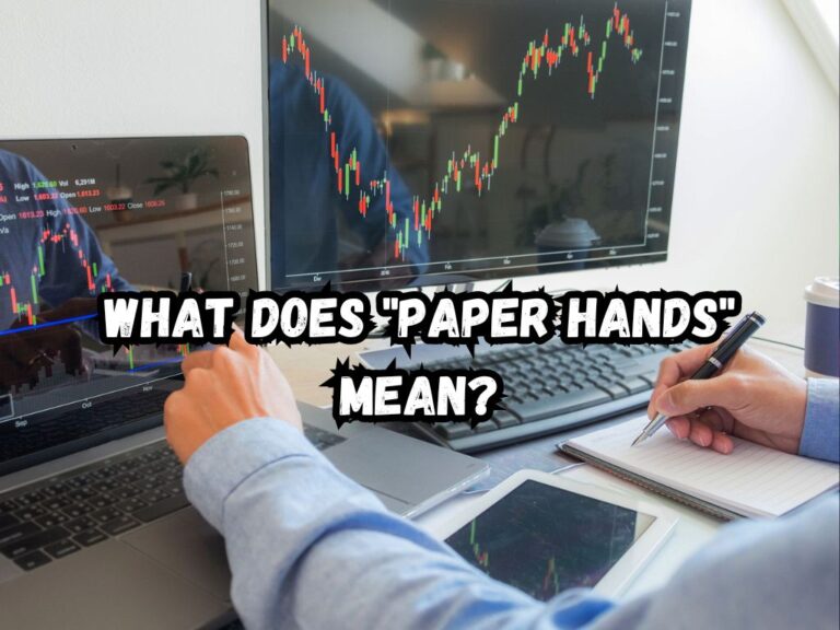 What Does Paper Hands Mean? Best Explanation