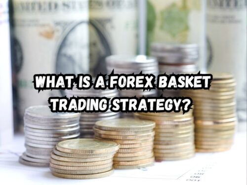 What Is a Forex Basket Trading Strategy? A Comprehensive Guide