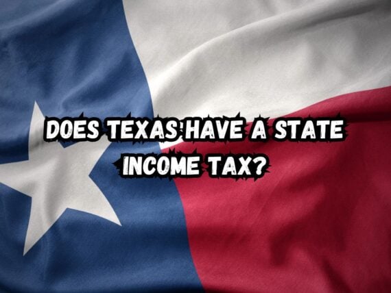 Does Texas Have a State Income Tax? Easy Explanation