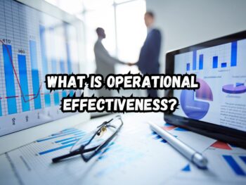 What Is Operational Effectiveness? Unlock Your Business's Full Potential