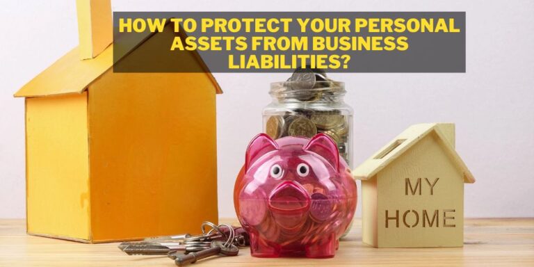 How to Protect Your Personal Assets from Business Liabilities – Unlock ...