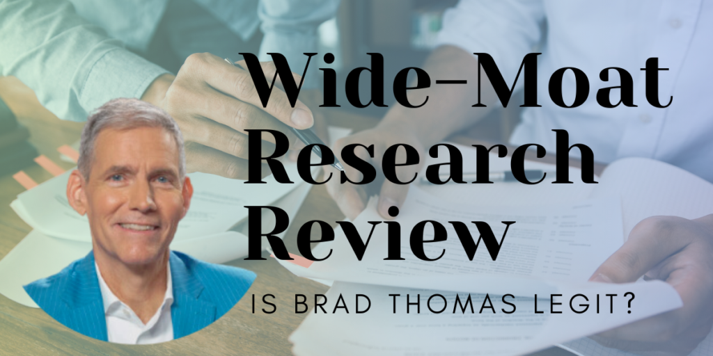Wide-Moat Research Review 2026 : Is Brad Thomas Legit?