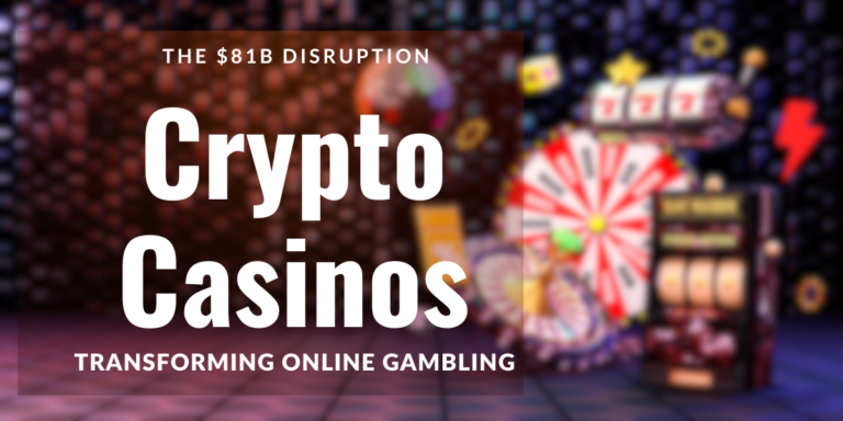 Crypto Casinos: The $81B Disruption Transforming Online Gambling in 2026