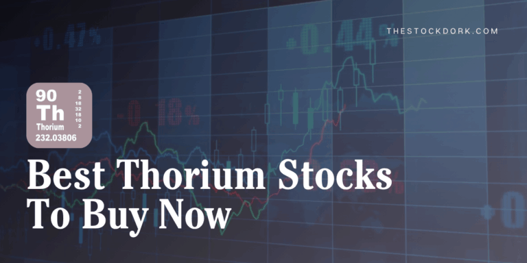 The 11 Best Thorium Stocks To Buy Now in May 2026