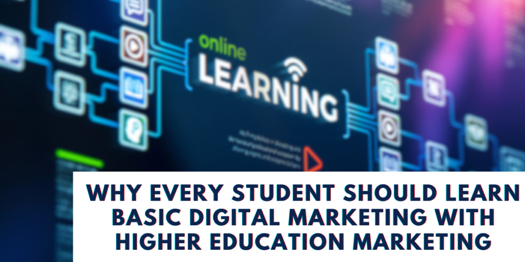 Why Every Student Should Learn Basic Digital Marketing with Higher ...