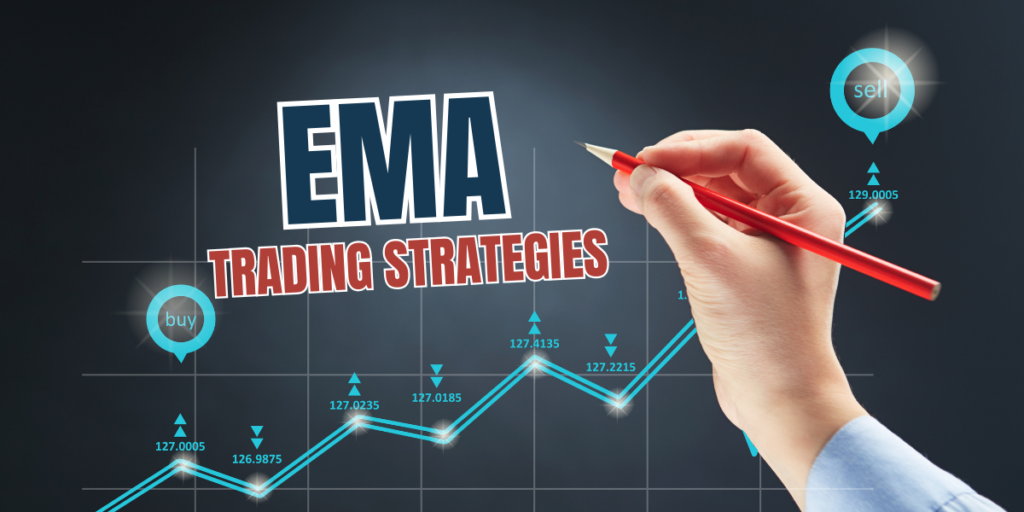 EMA Trading Strategies: Precision Tools for Trend-Driven Market Moves