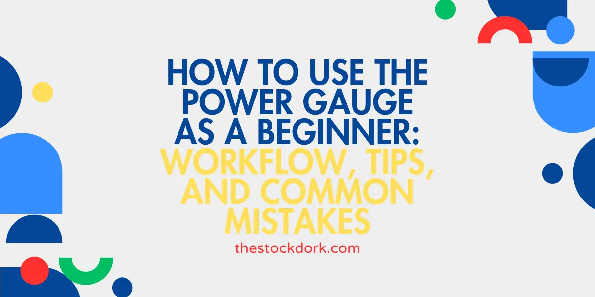 How to Use Power Gauge as a Beginner